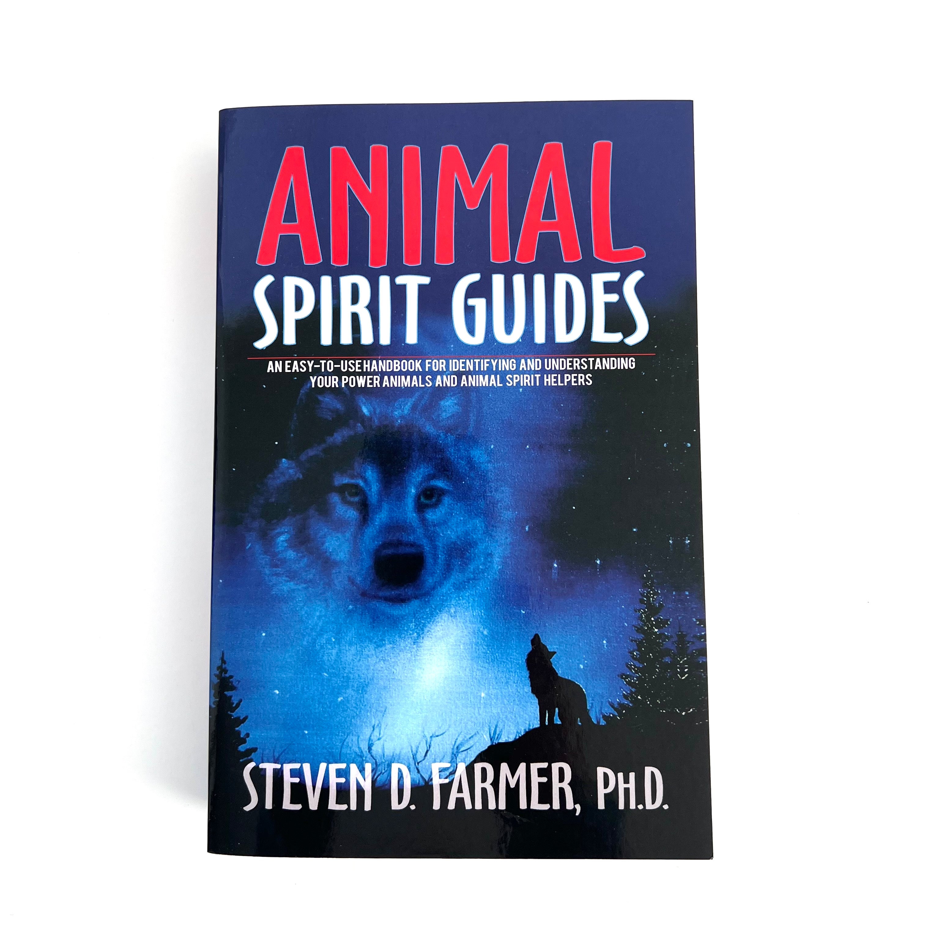 Animal Spirit Guides by Steven D. Farmer - Crystal Impressions